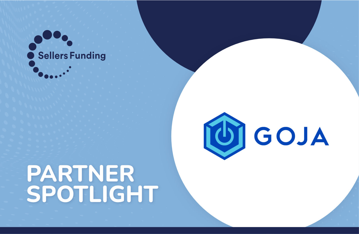 GOJA + SellersFunding Enter Strategic Partnership - SellersFi