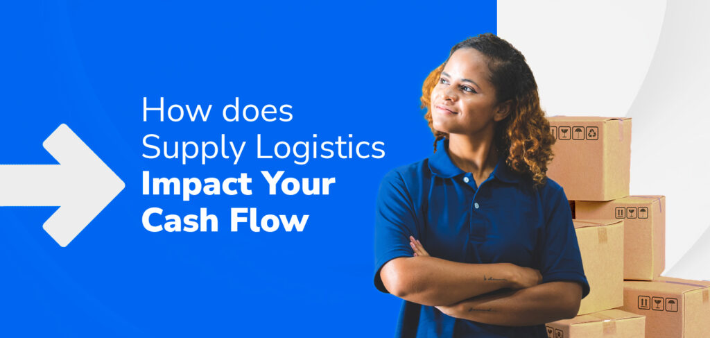 How Does the Supply Chain Crisis Impact Your Cash Flow? - SellersFi